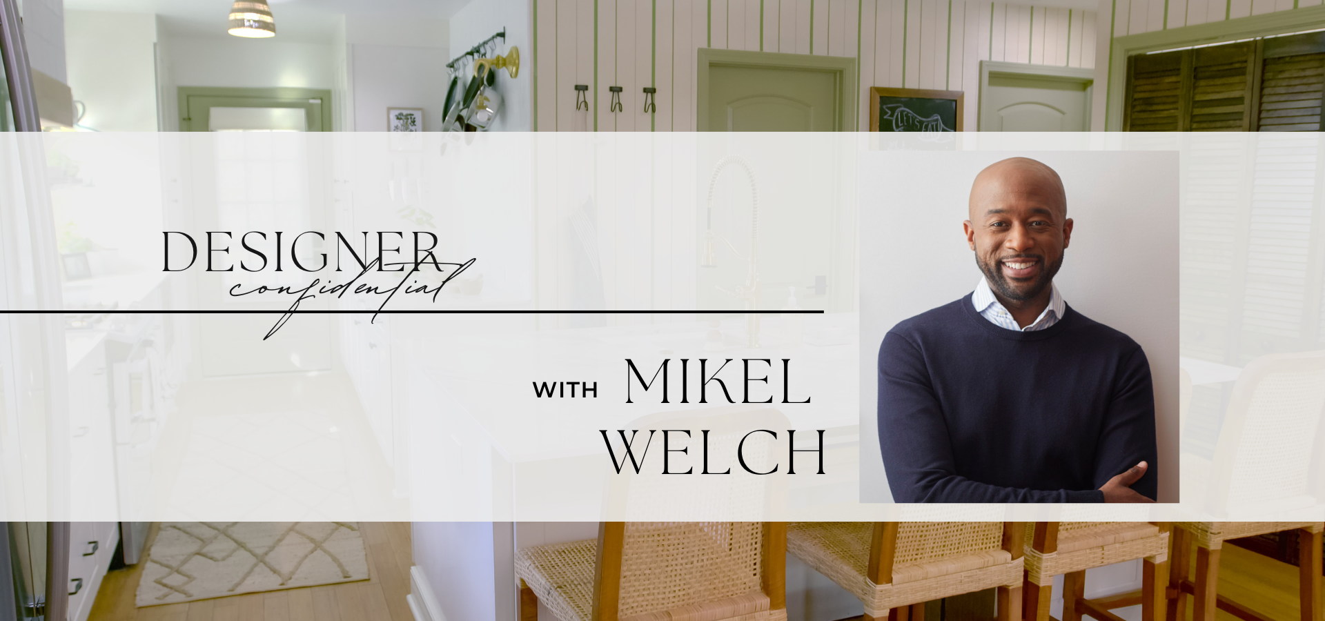 Design Genius: Meet Netflix’s "Hack My Home" Star Mikel Welch - SHLTR